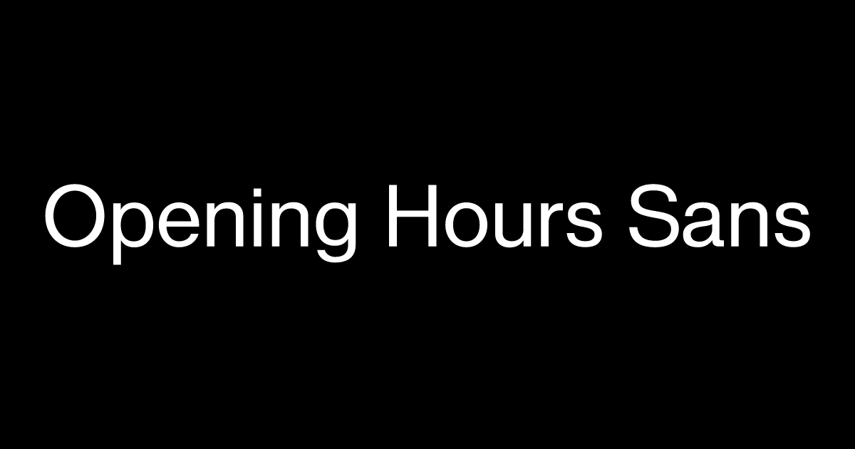 Opening Hours Sans Free Font